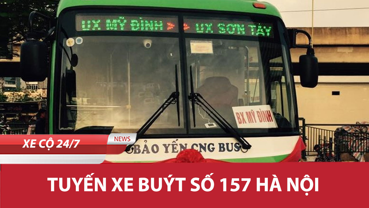 Tuyến xe buýt số 157 Hà Nội – Thông tin chi tiết về lộ trình và giờ ...