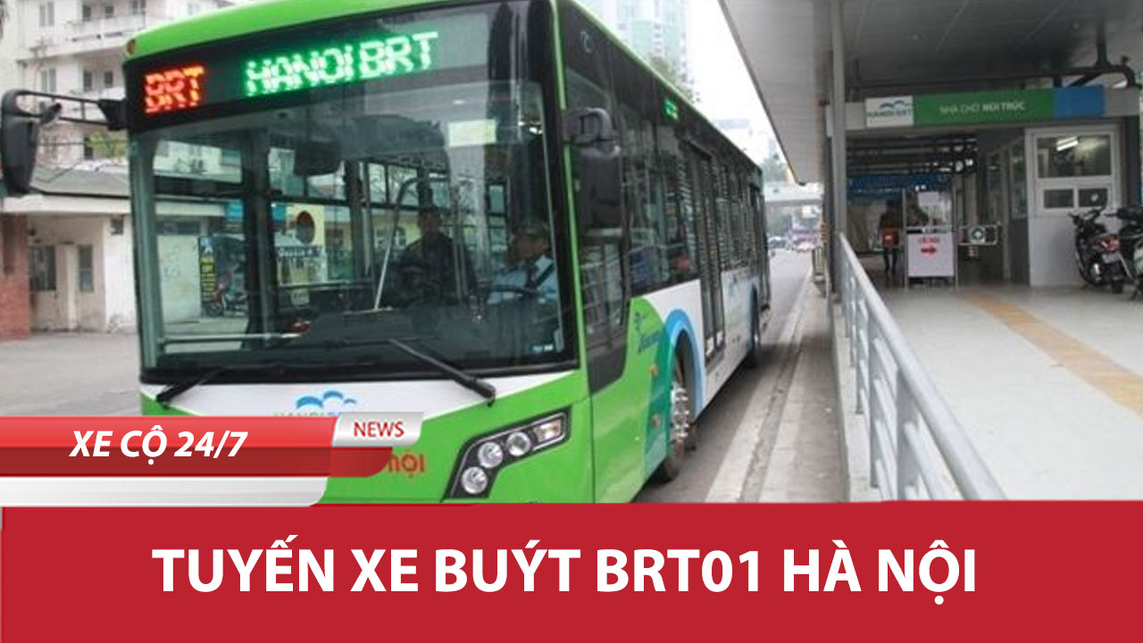 Tuyến xe buýt BRT01 Hà Nội – Thông tin chi tiết về lộ trình và giờ hoạt ...