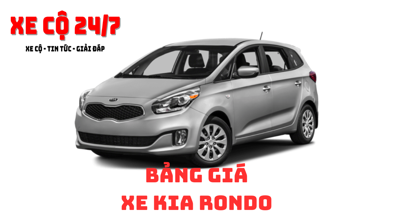 Giá xe Kia Rondo hôm nay 25/04/2026