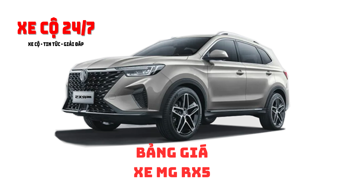Giá xe MG RX5 hôm nay 11/12/2025