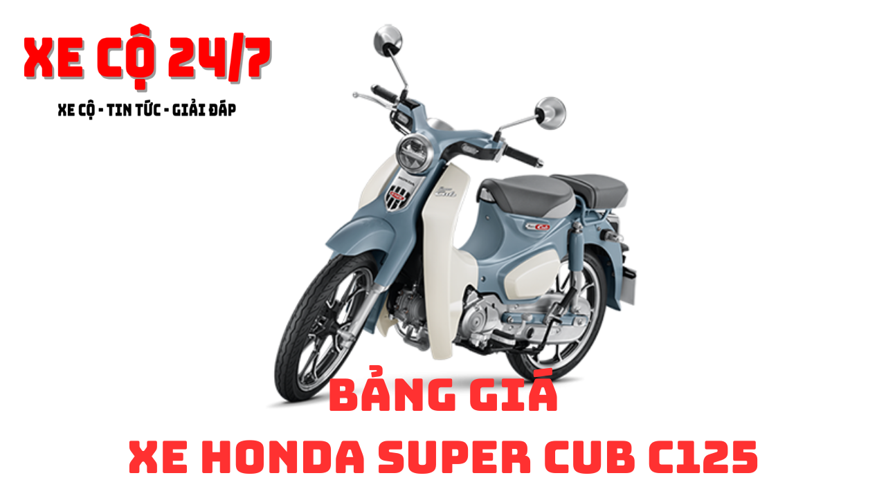 Giá xe Honda Super Cub C125 hôm nay 07/10/2025